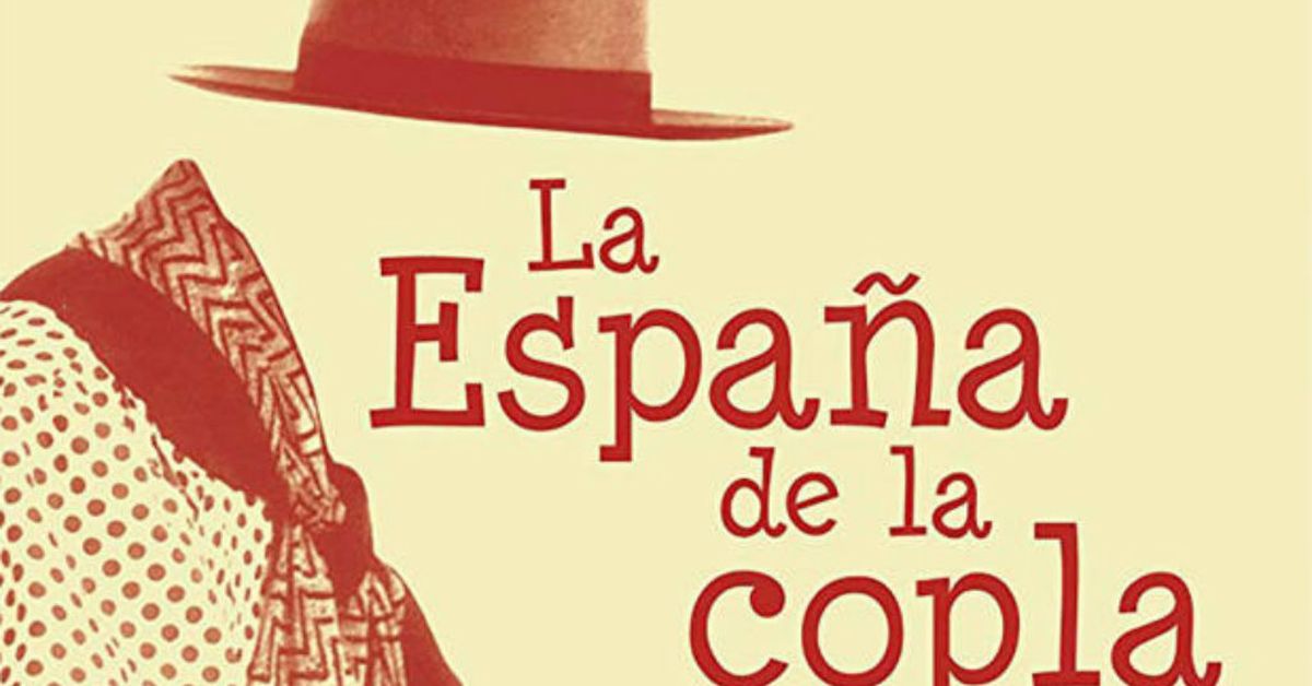 "La España de la copla", un retrato de nuestra historia reciente