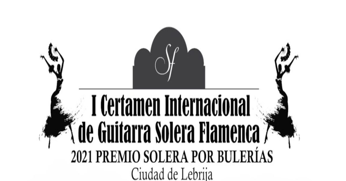 El I Certamen Internacional de Guitarra Solera Flamenca de Lebrija ya ...